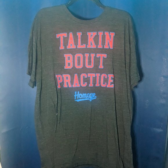 HOMAGE | Shirts | Homage Talkin Bout Practice 2xlarge Tshirt Grey ...
